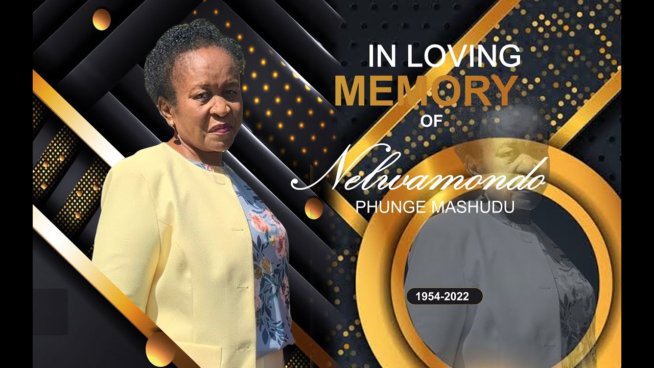 MEMORIAL SERVICE OF NELWAMONDO PHUNGE MASHUDU - YouTube