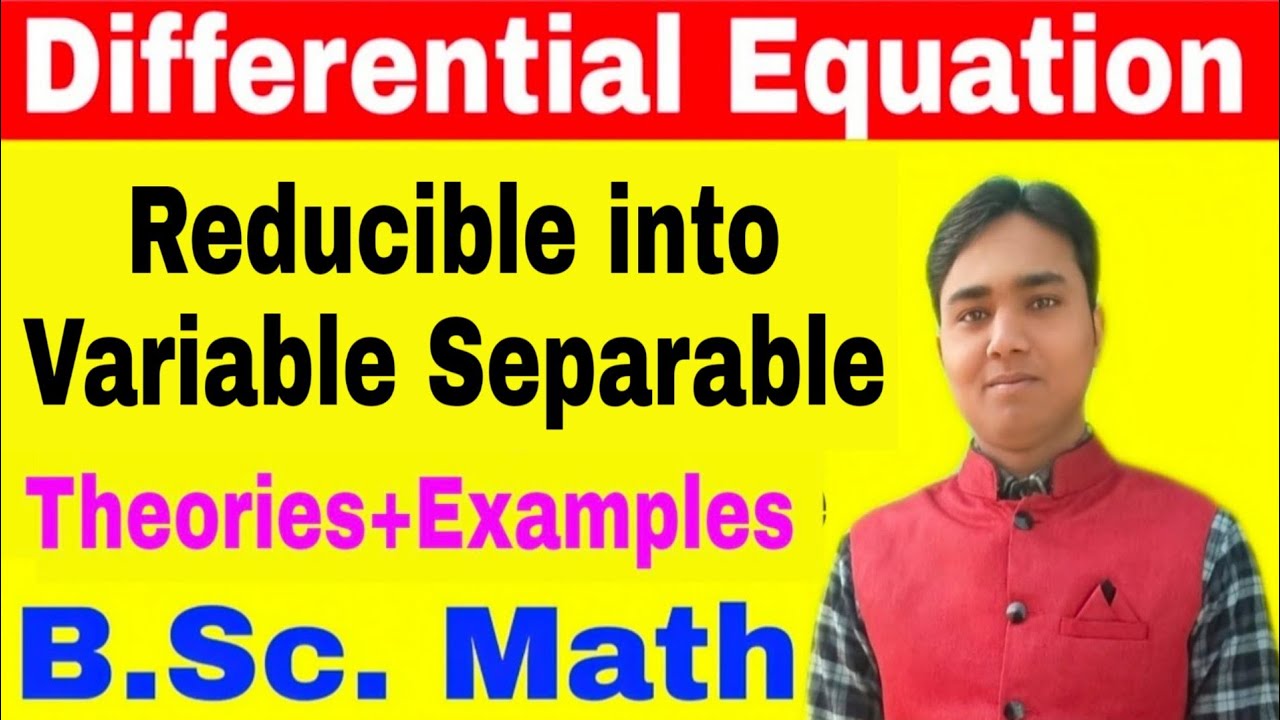 Reducible into Variable Separable || Ordinary differential equation ...