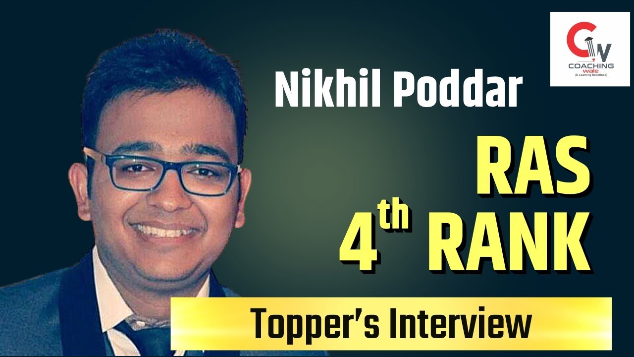RAS- 4th Rank || Nikhil Poddar || RAS 2018 || Topper's Meet || RPSC ...