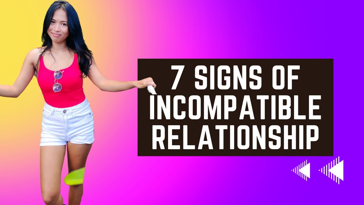 My Perspective on Signs of an Incompatible Relationship - The ...
