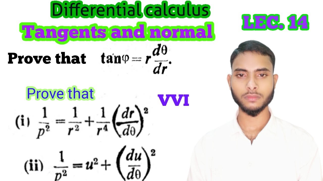 Differential calculus LEC 14 | Tangents and normal | Prove that `tan v ...