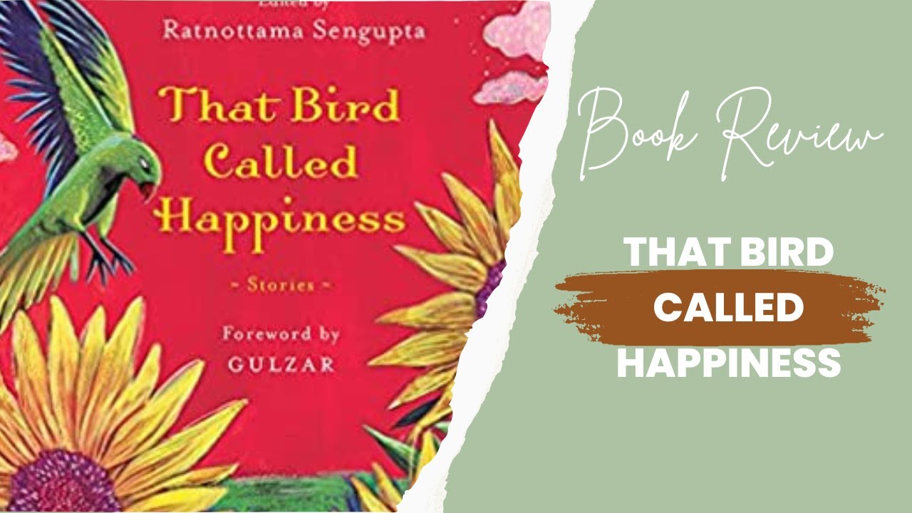 Book Review: That Bird Called Happiness - YouTube