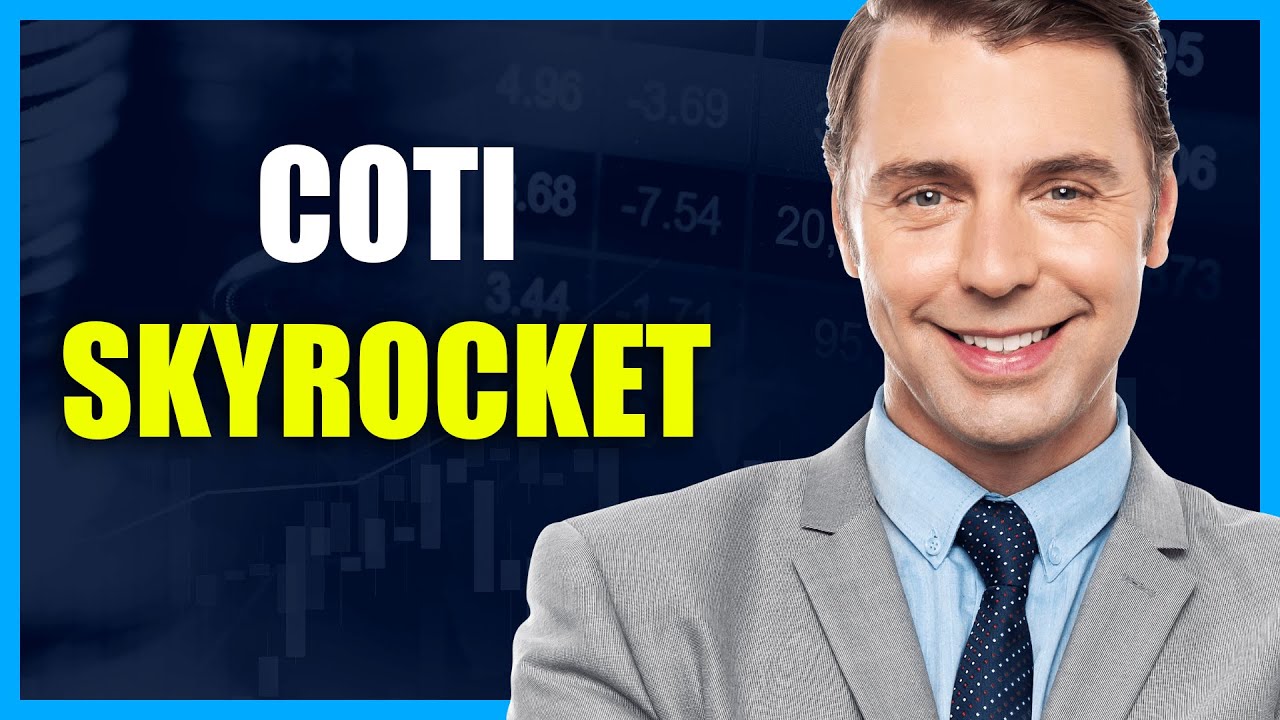 COTI's Skyrocket: Projected to Soar to New Heights by This Date ...