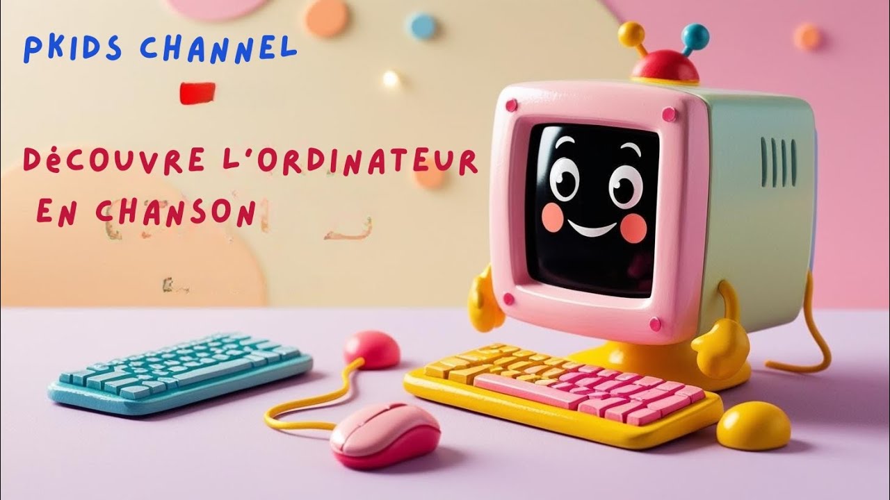 Chanson créative - Découvre l'ordinateur- vidéo éducative # ...
