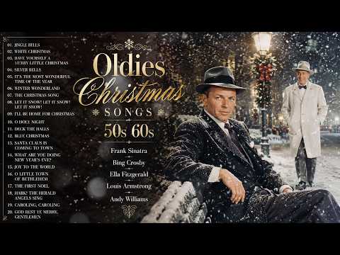 Oldies Christmas Songs 50s 60s 🎧 Frank Sinatra, Bing Crosby, Ella Fitzgerald, Armstrong, Williams