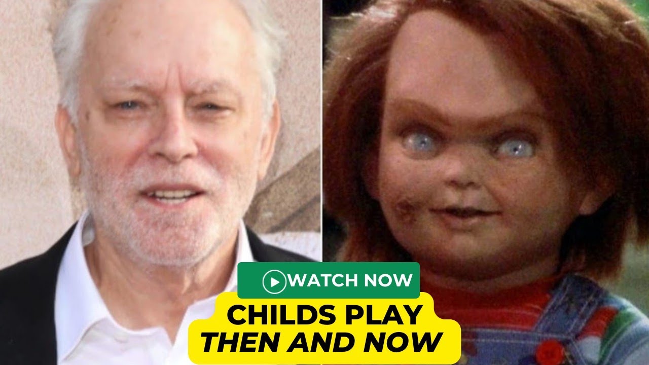 Childs Play Cast Then and Now - YouTube