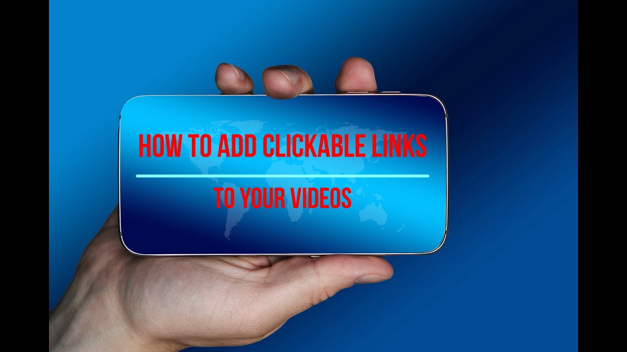 How to Add Clickable Links to your Videos - YouTube
