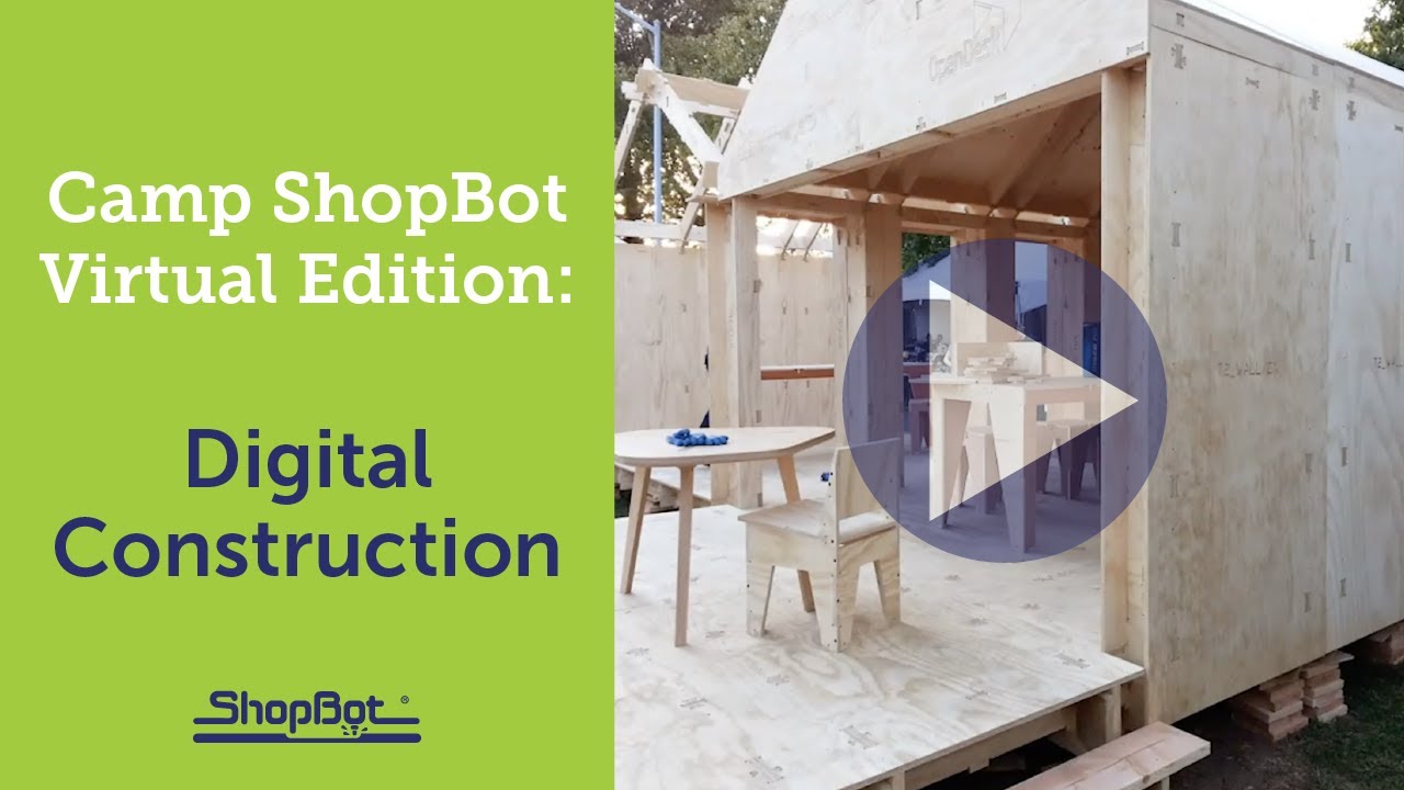 Camp ShopBot - Virtual Edition: Digital Construction - YouTube