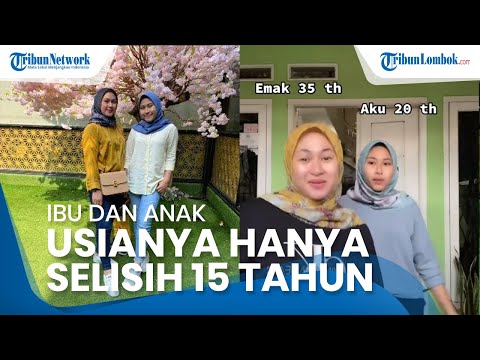 VIRAL Kisah Ibu dan Anak Usianya Hanya Selisih 15 Tahun: Kalau Naksir Cowok Pasti Malah Naksir Emak