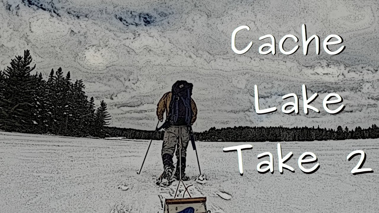Cache Lake Take 2 - YouTube