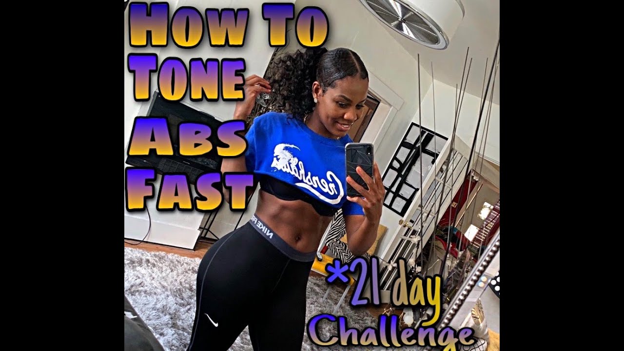 HOW TO TONE YOUR ABS FAST | 21 DAY AB CHALLENGE| Ripped Abs - YouTube