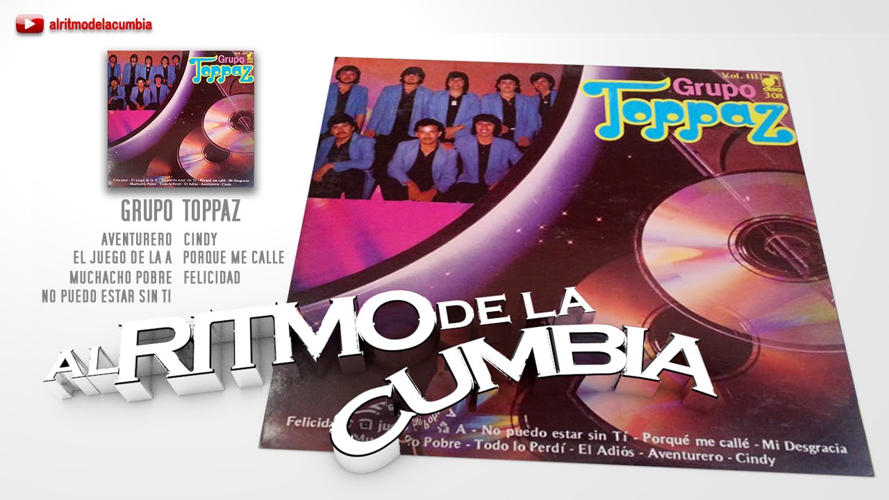 Grupo Toppaz Mix Vol. 3 Felicidad 1988 - YouTube