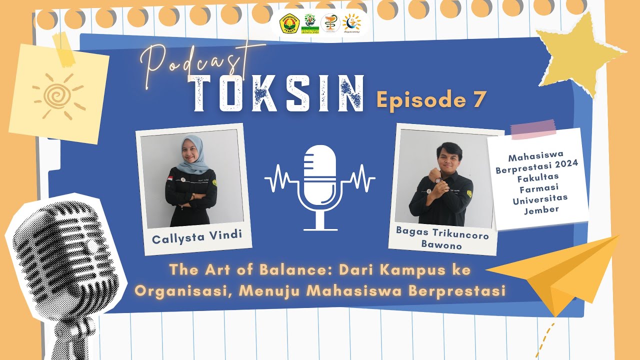 TOKSIN EPS 7 | The Art of Balance: Dari Kampus ke Organisasi, Menuju ...