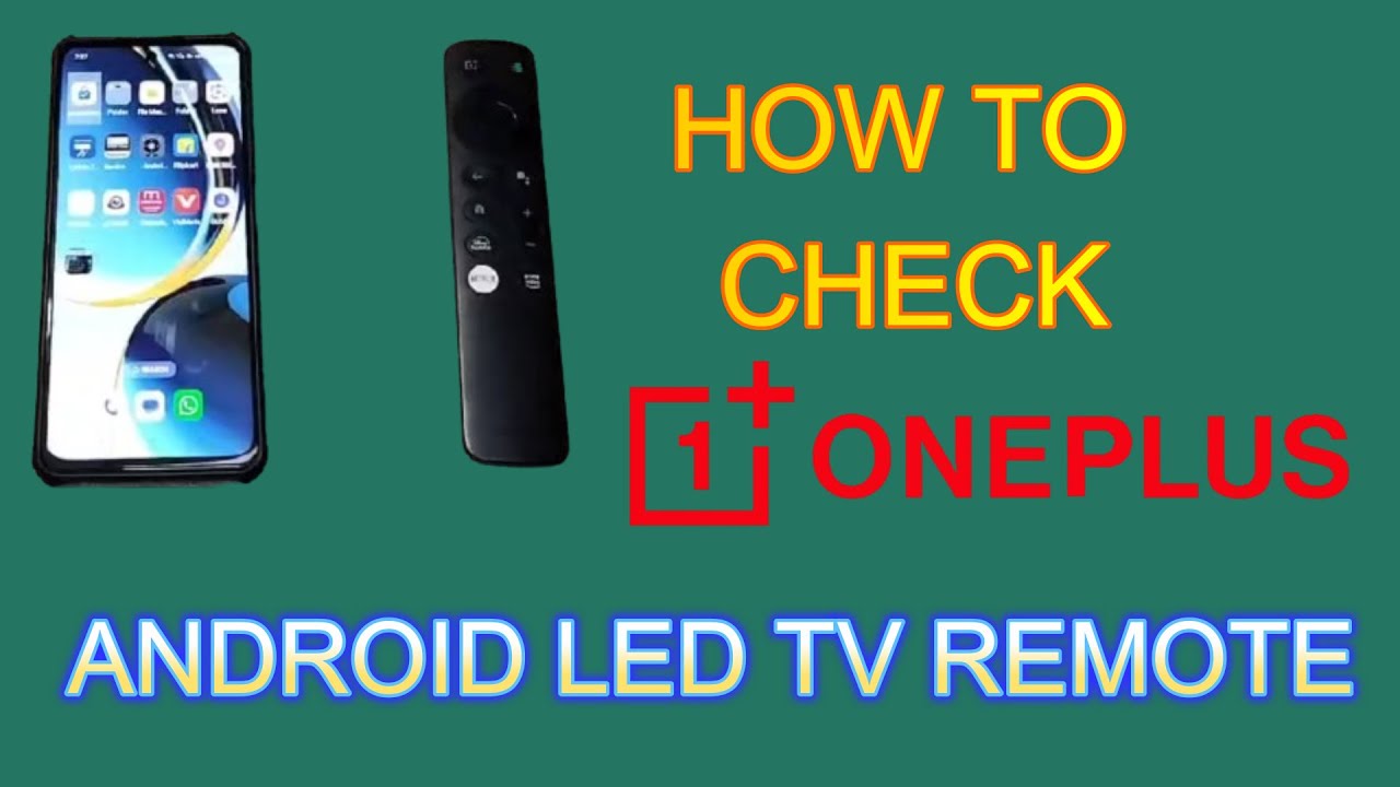how to check oneplus android led tv remote| oneplus android tv ka ...