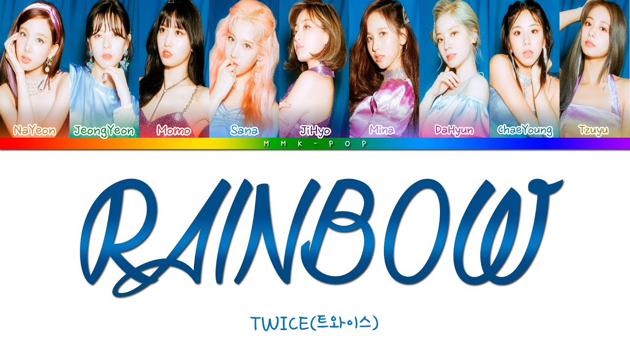 TWICE - RAINBOW (트와이스 - RAINBOW) Color Coded Lyrics (HAN|ROM|Español ...