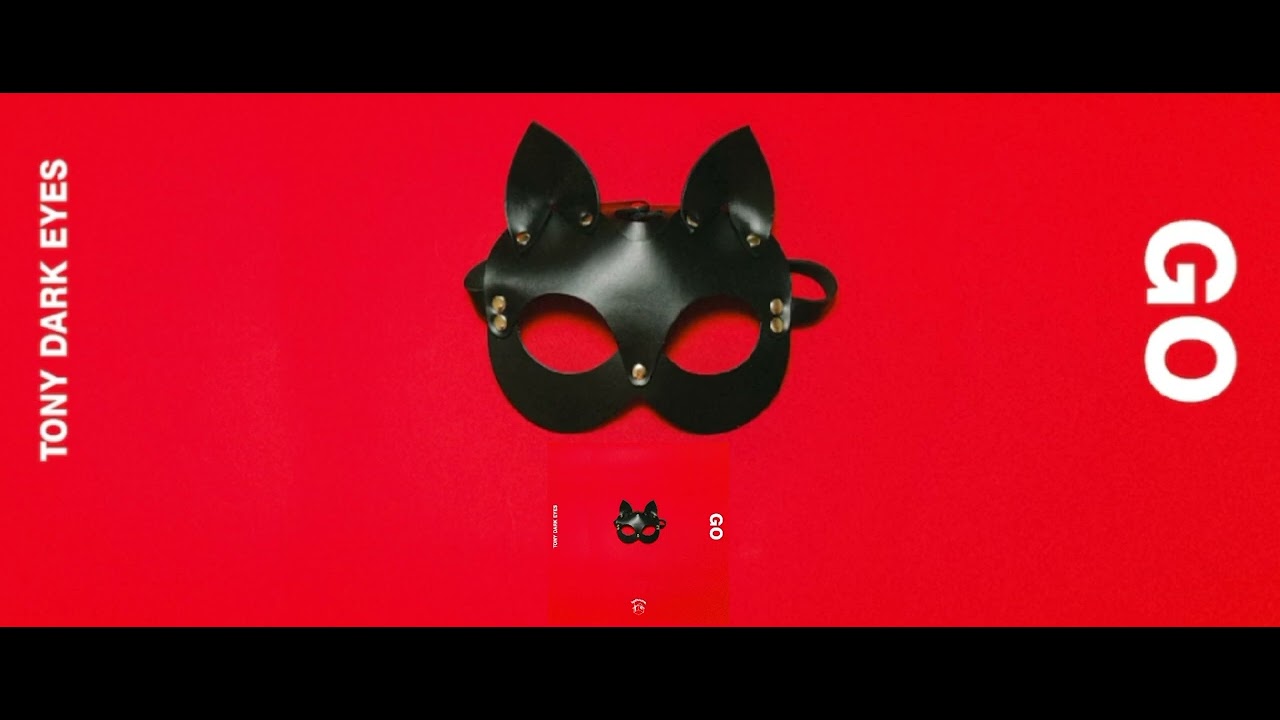 TONY DARK EYES / GO / TIEMPO - YouTube