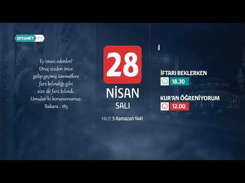 Ramazan Takvimi - 28 Nisan Salı