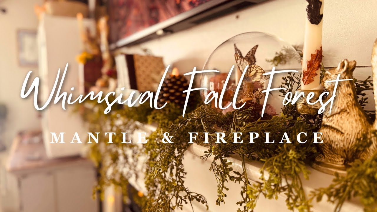 WHIMSICAL FALL FOREST MANTLE & FIREPLACE MAKEOVER 🍁🍂 - YouTube