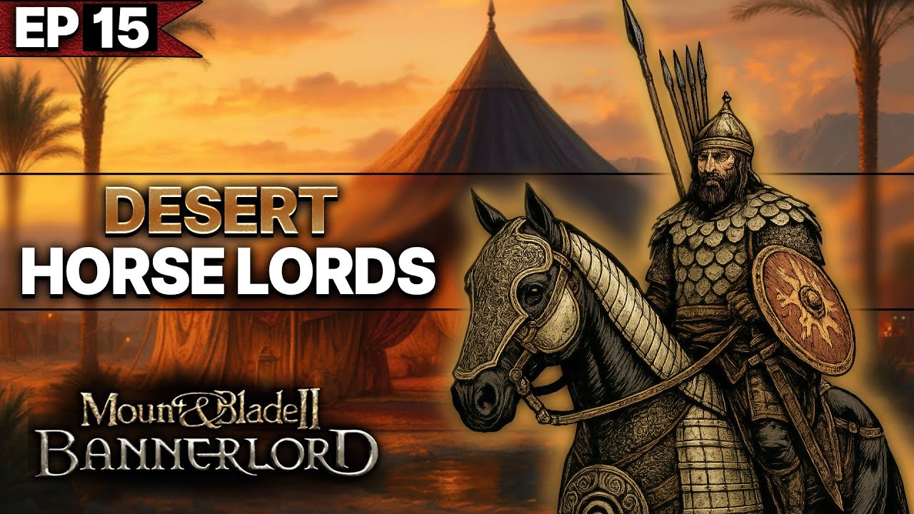 A Plan To Save Aserai | Aserai-Only Cavalry Campaign | Bannerlord ...