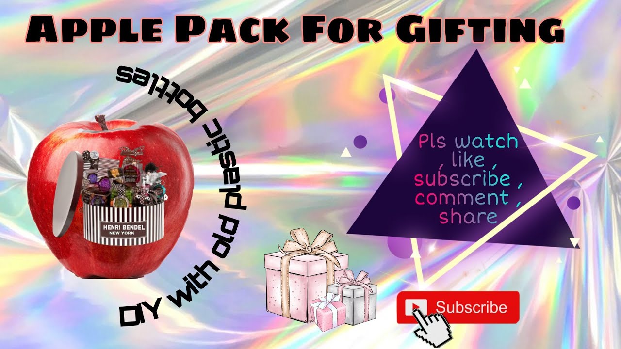 Apple Pack For Gifting I Unique Gift Packing Idea I DIY with Plastic ...