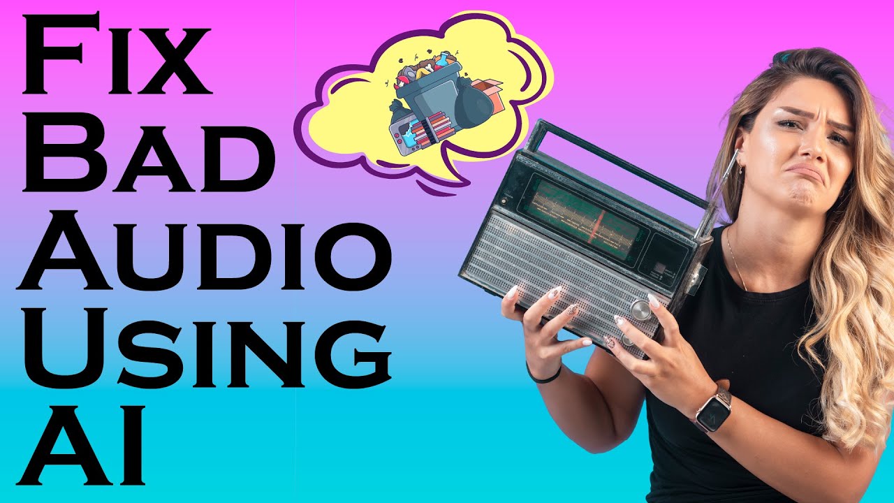 Fixing Bad Audio With AI - YouTube