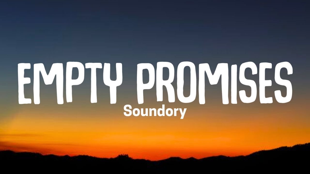 Empty Promises - Soundory | Lyrics - YouTube