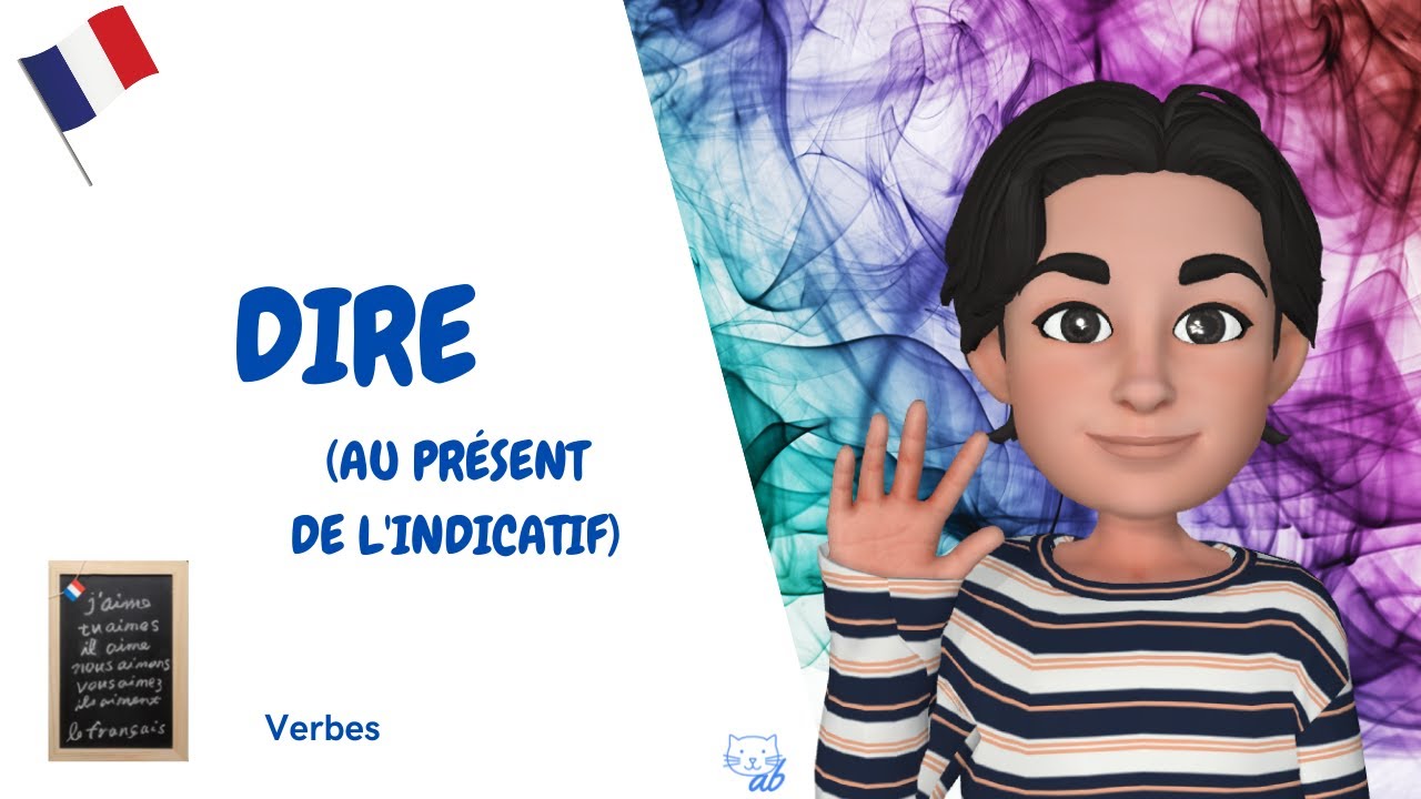 Verbe DIRE au présent de l'indicatif (Verbo DIRE al presente indicativo ...
