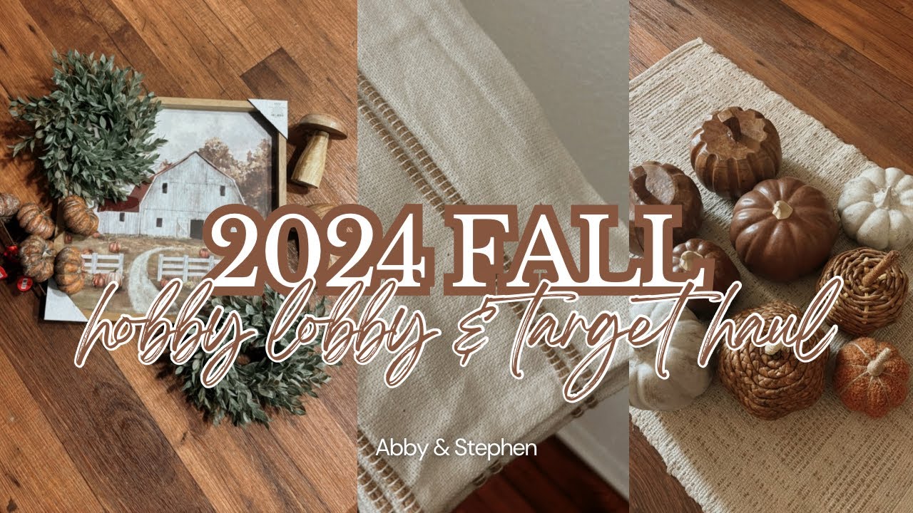 🍂NEW || 2024 HOBBY LOBBY & TARGET HAUL || SEASONAL DECOR HAUL - YouTube