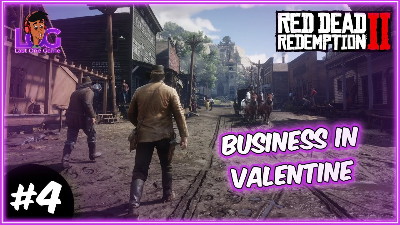 🔴 Business In Valentine | [RDR 2] Red Dead Redemption 2 Gameplay - Part ...