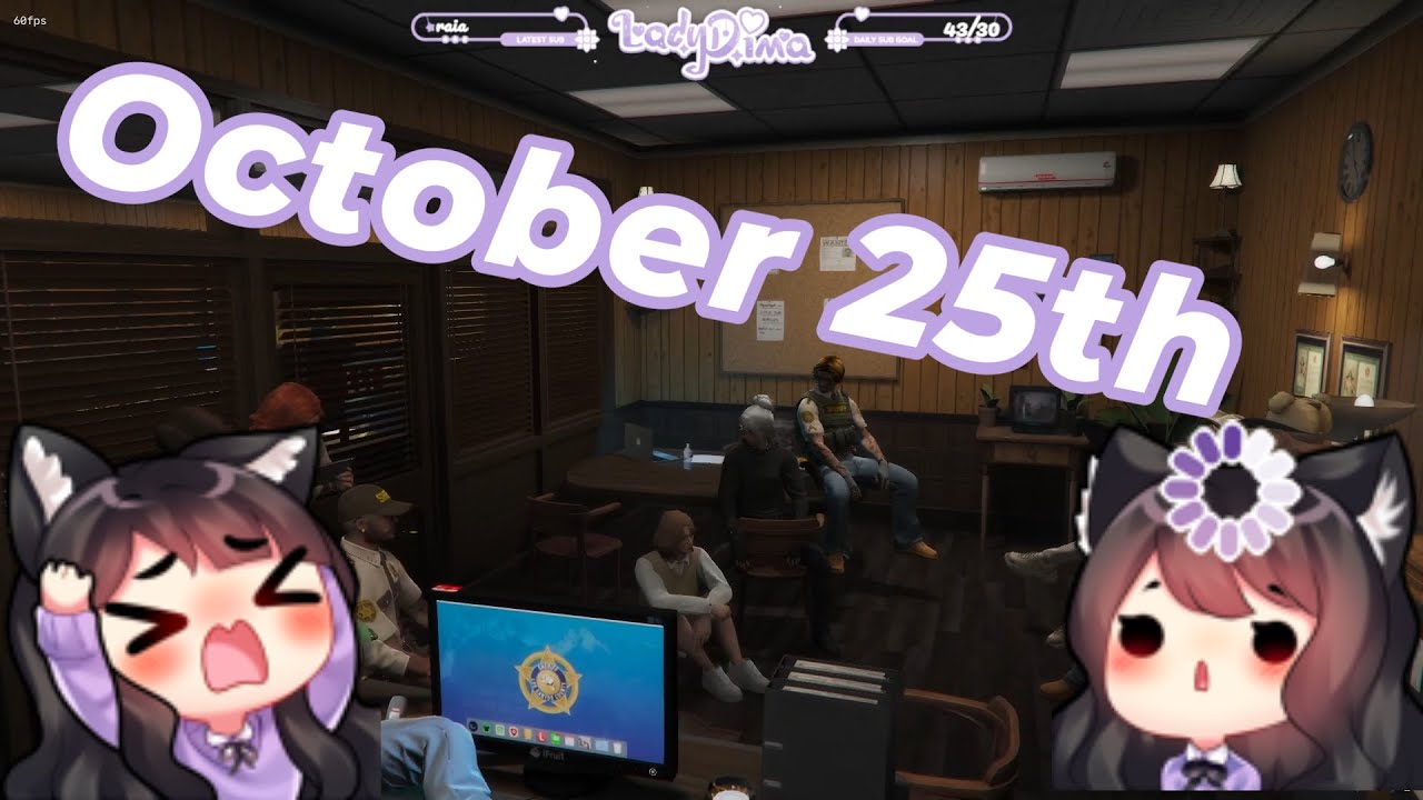 [October 25th, 2024] LadyDima 🟣 RAIA KAINE 🟣 NOPIXEL WL 🟣 WAWA 🟣 SHORT ...