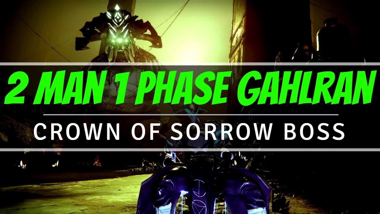 2 Man 1 Phase Gahlran Kill - Crown of Sorrow Boss | Destiny 2 - YouTube