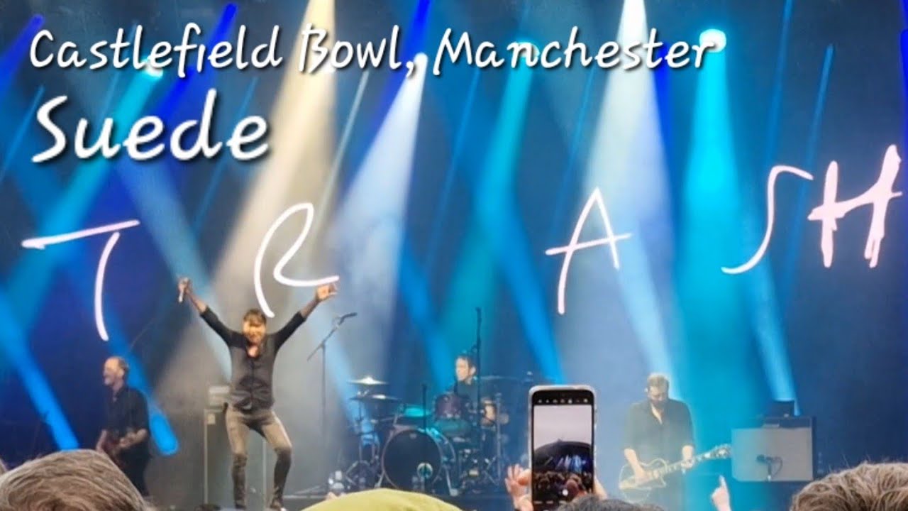 Suede - Trash - live at Castlefield Bowl in Manchester on 12th July ...