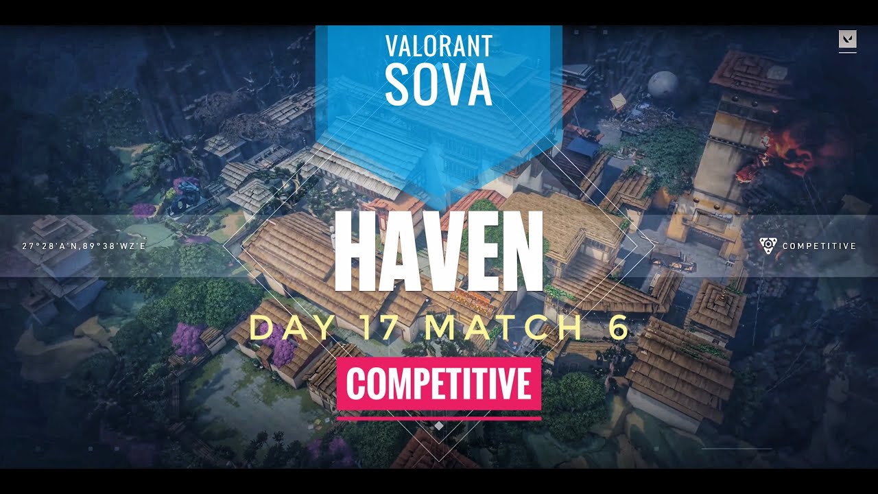 VALORANT- Day 17 Match 6 (HAVEN- Competitive) 1440p maxed@60fps - YouTube
