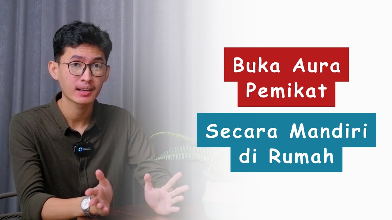 Buka Aura Pemikat Secara Mandiri di Rumah #kangalan #bukaaura - YouTube