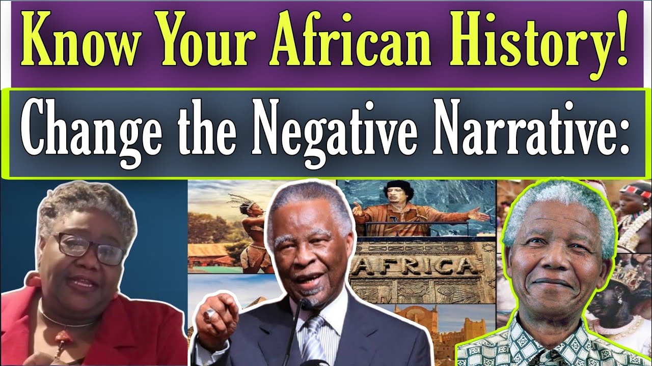 Know your African History, Change the Negative Narrative - YouTube