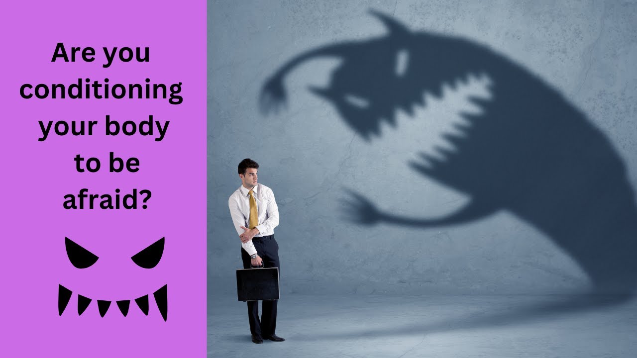 Are you conditioning your body to be afraid? - YouTube