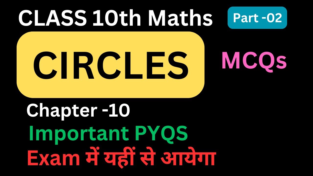 Class 10th CIRCLES PYQ'S 🔥 | Class 10 Maths Chapter 10 | Study Time ...