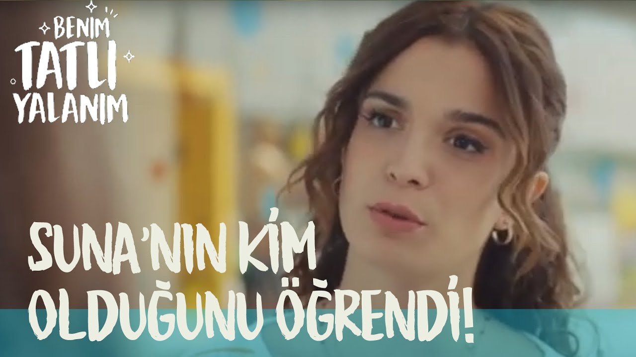 Suna'nın Kim Olduğunu Öğrendi! | Benim Tatlı Yalanım 15.Bölüm - YouTube