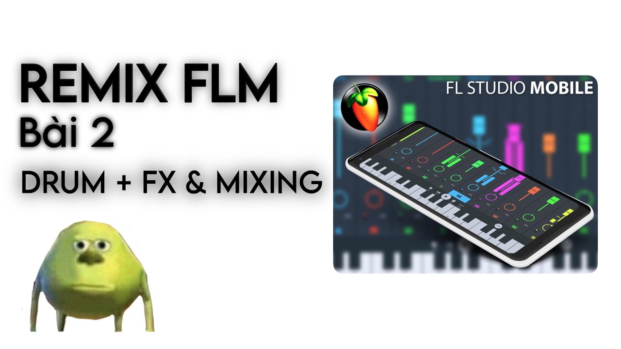 Học làm nhạc Flm - Bài2: Soạn Drum + Fx & Mixing các sound - YouTube