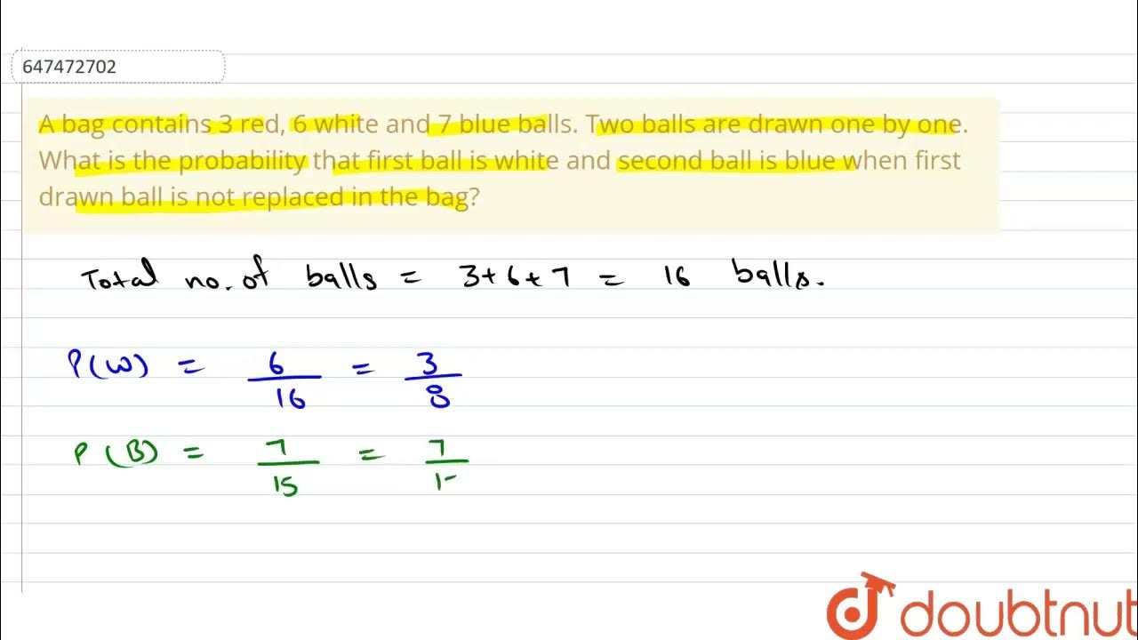 A bag contains 3 red, 6 white and 7 blue balls. Two balls are drawn one by one. What is the prob ...