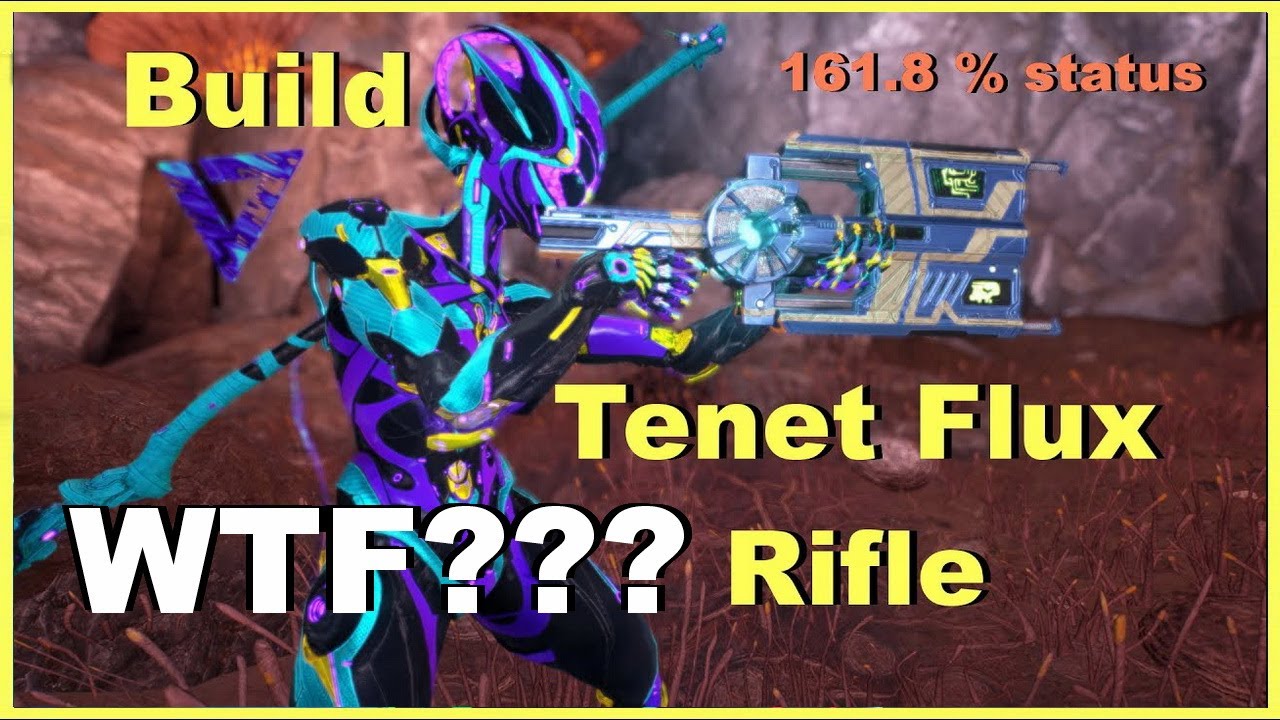 Warframe tenet flux rifle New meta build 2022 161 8 % status - YouTube