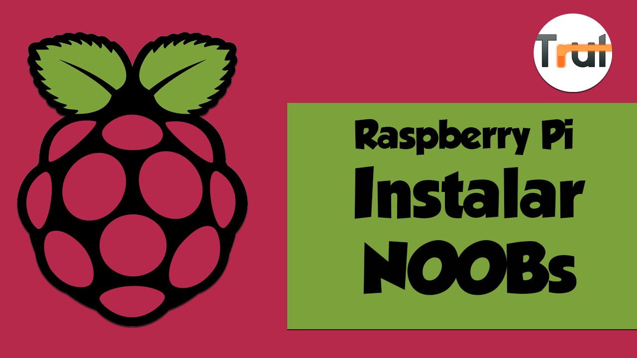 Instalar NOOBs En Raspberry Pi Tutorial En Espa ol YouTube