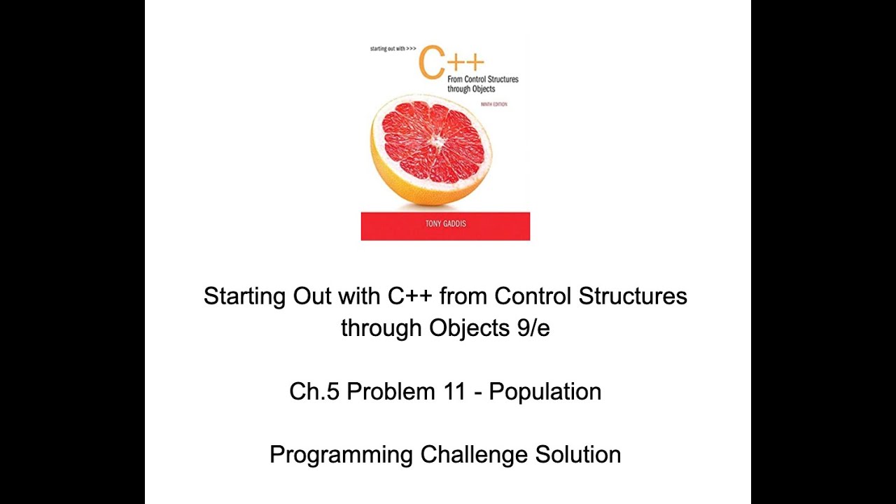 Population SOLUTION Starting Out with C++ From Control Structures ...