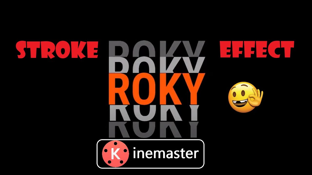 Stroke Text Effect With KINEMASTER Stylish Intro I How To Make Stroke Stroke Text Effect With KINEMASTER Stylish Intro I How To Make Stroke