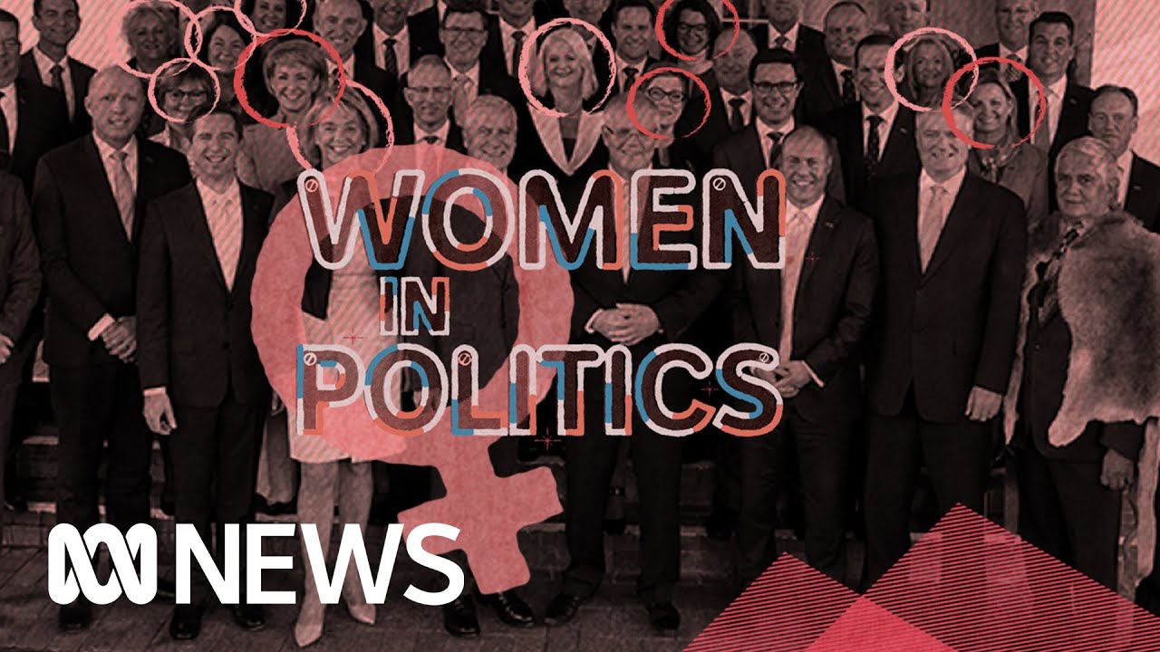 Representation and power of women in Australian politics | ABC News ...