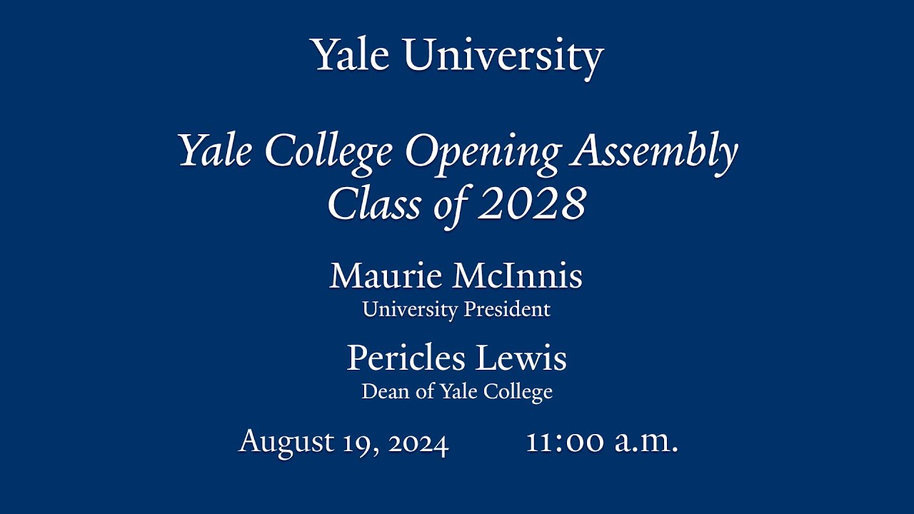 Yale College Opening Assembly – Class of 2028 - YouTube