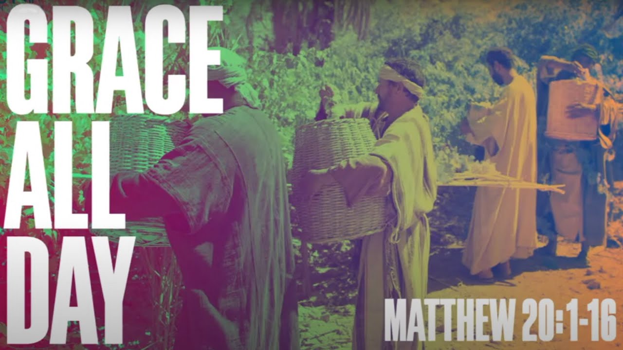 Grace All Day | Matthew 20:1-16 - YouTube