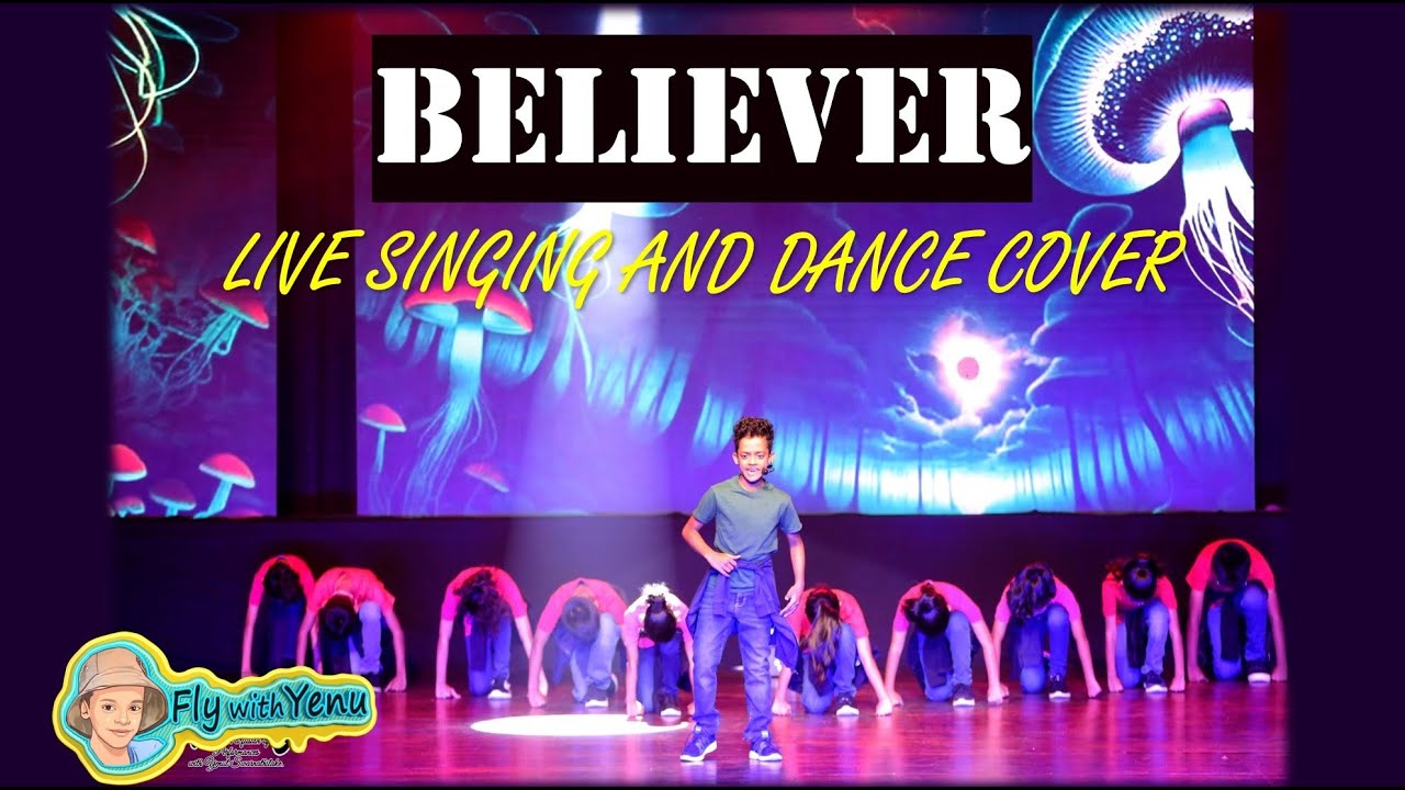 Believer | LIVE Dance & Song Cover | Fly with YENU - YouTube