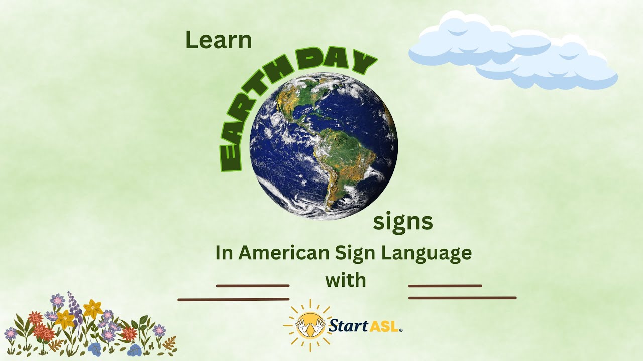 Learn Earth Day Signs In American Sign Language YouTube learn-earth-day-signs-in-american-sign-language-youtube