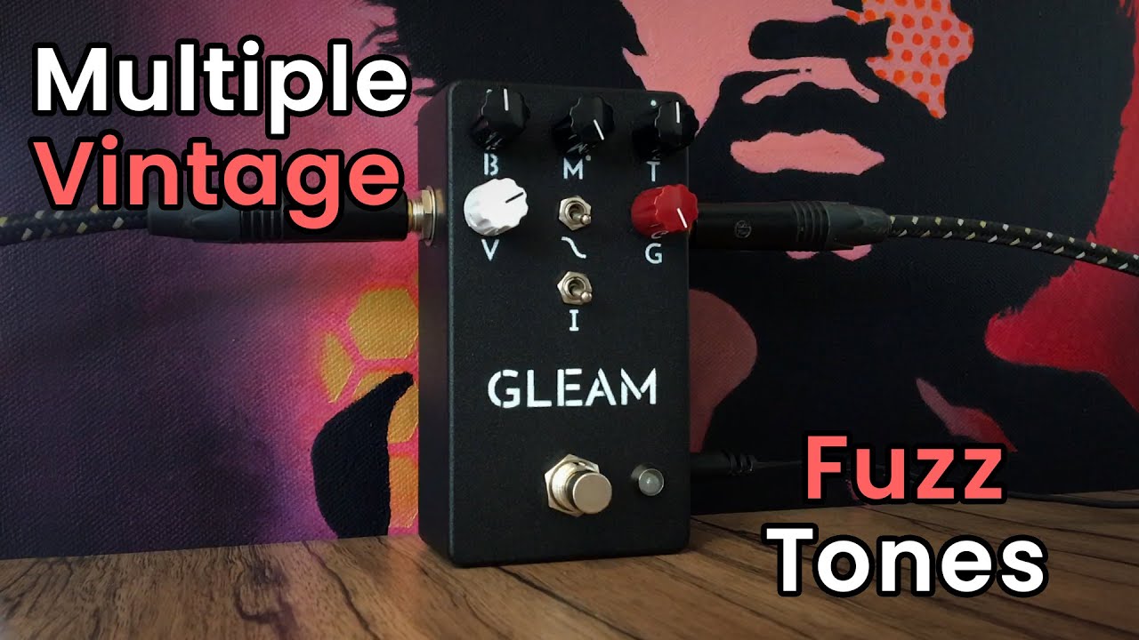 Multiple Classic Fuzz Tones | Bispell Audio: Gleam V1 Fuzz Pedal - YouTube